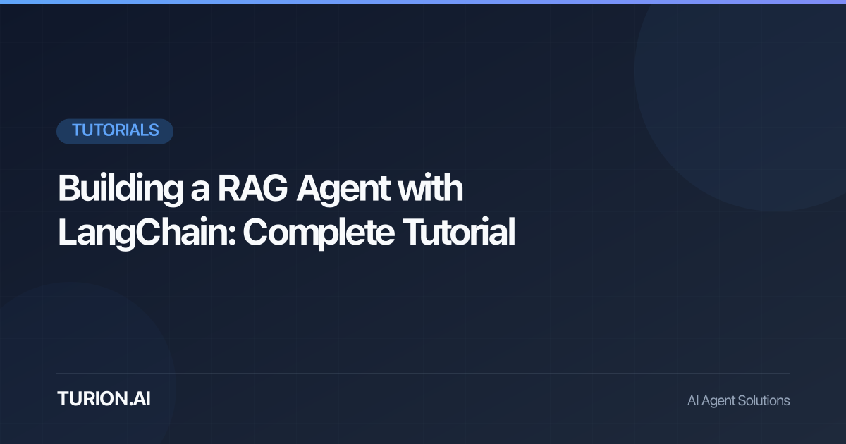 Building a RAG Agent with LangChain: Complete Tutorial | TURION.AI